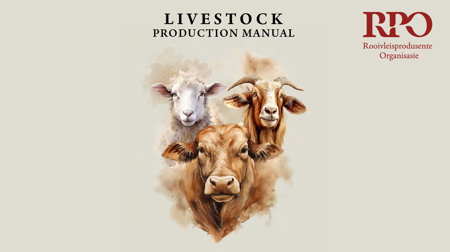 LIVESTOCK PRODUCTION MANUAL - Red Meat Producers Organization